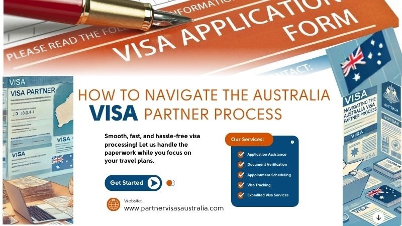 How to Navigate the Australia Visa Partner Process